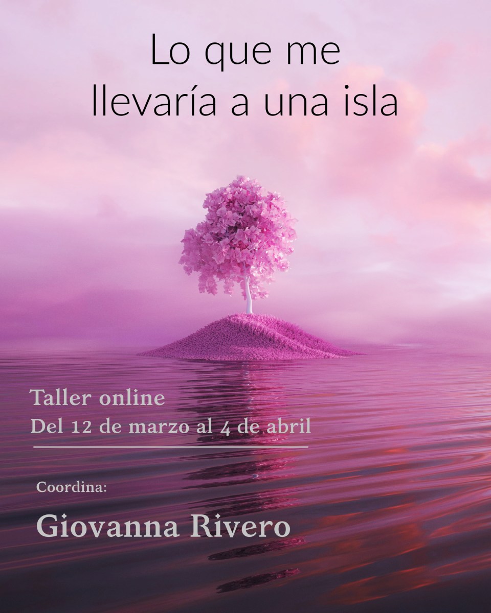 Lo que me llevaría a una isla – Giovanna Rivero